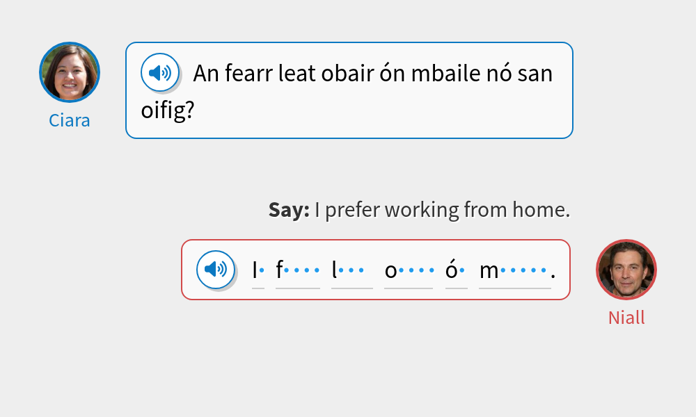 Native Dialogs | Irish | An fearr leat obair ón mbaile nó san oifig?