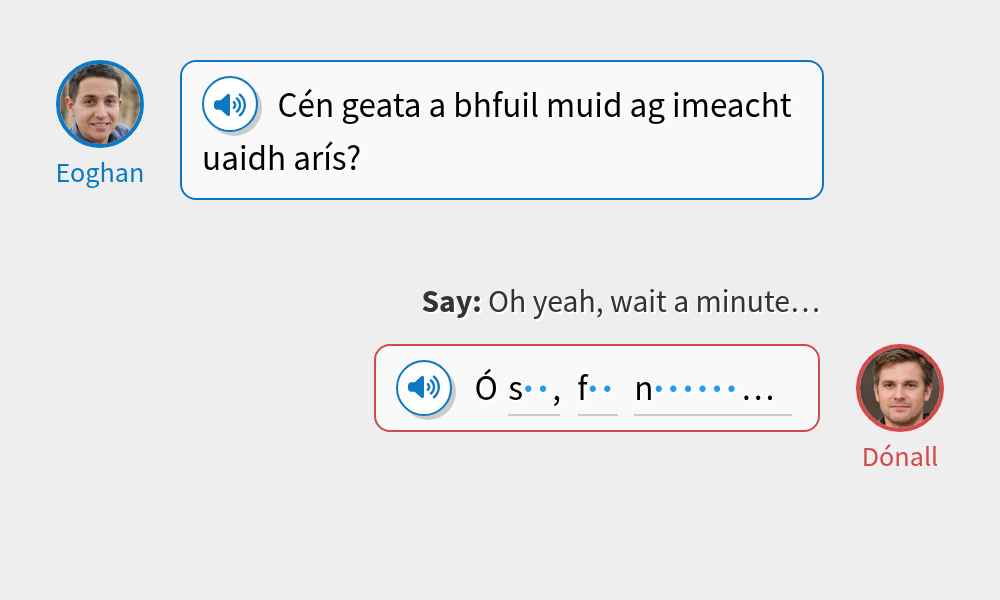 Native Dialogs | Irish | Cén geata a bhfuil muid ag imeacht uaidh arís?