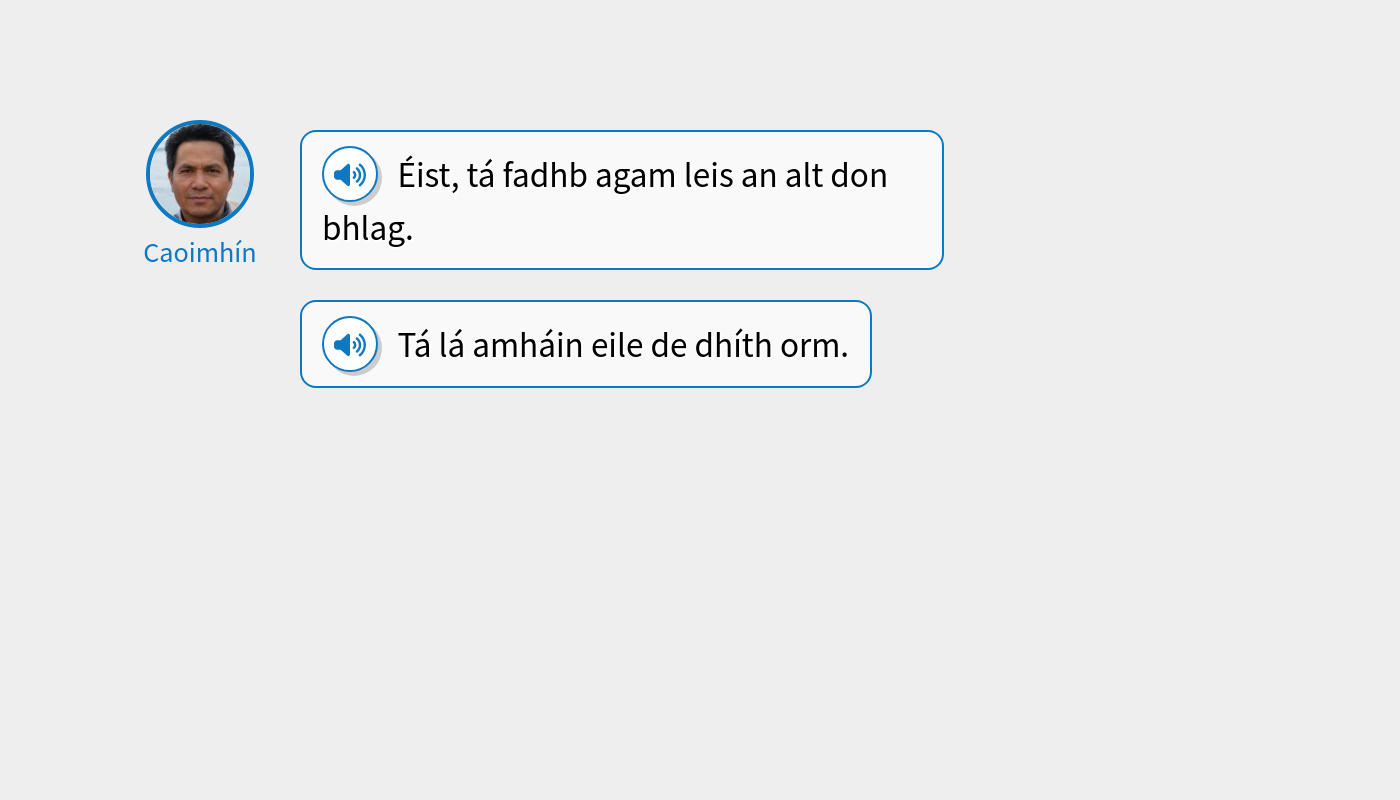 Native Dialogs | Irish | Éist, tá fadhb agam leis an alt don bhlag.