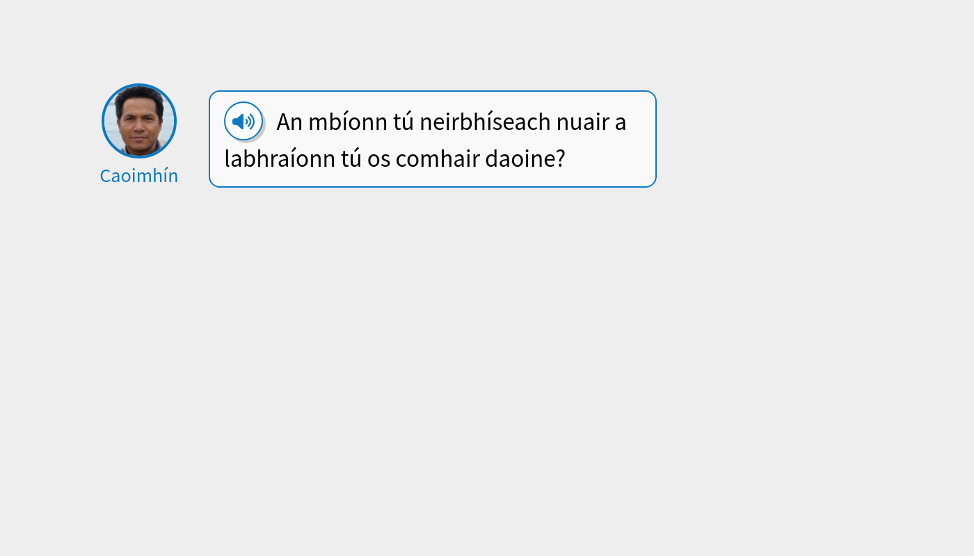 Native Dialogs | Irish | An mbíonn tú neirbhíseach nuair a labhraíonn tú os comhair daoine?