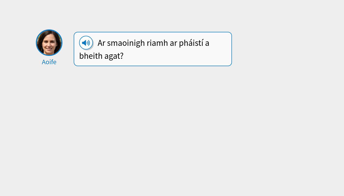 Native Dialogs | Irish | Ar smaoinigh riamh ar pháistí a bheith agat?
