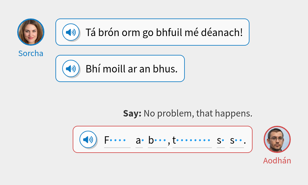 Native Dialogs | Irish | Tá brón orm go bhfuil mé déanach!